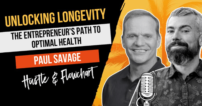 The Entrepreneur's Path to Optimal Health with Dr. Paul Savage and Joe ...